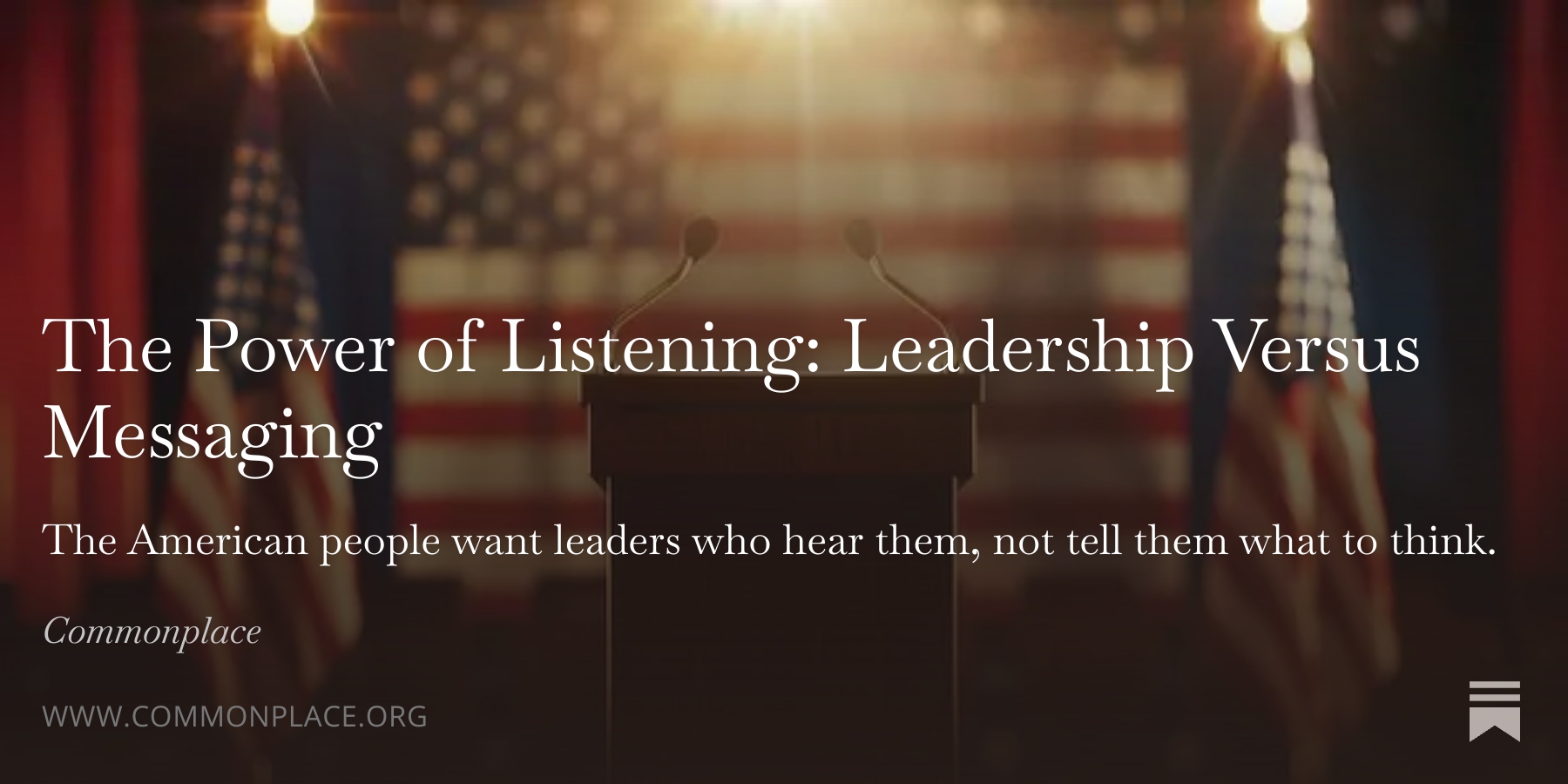 The Power of Listening: Leadership Versus Messaging